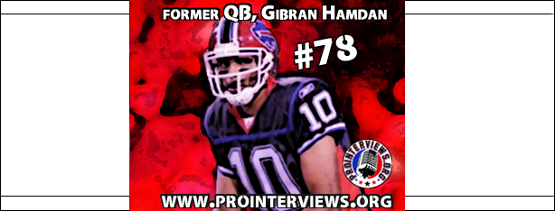 Former NFL QB, Gibran Hamdan Interview | Pro Interviews